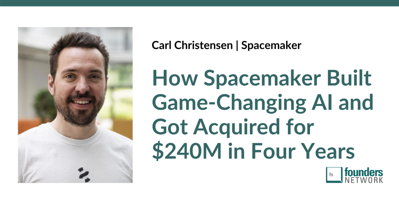 How Spacemaker Built Game-Changing AI and Got Acquired for $240M in ...
